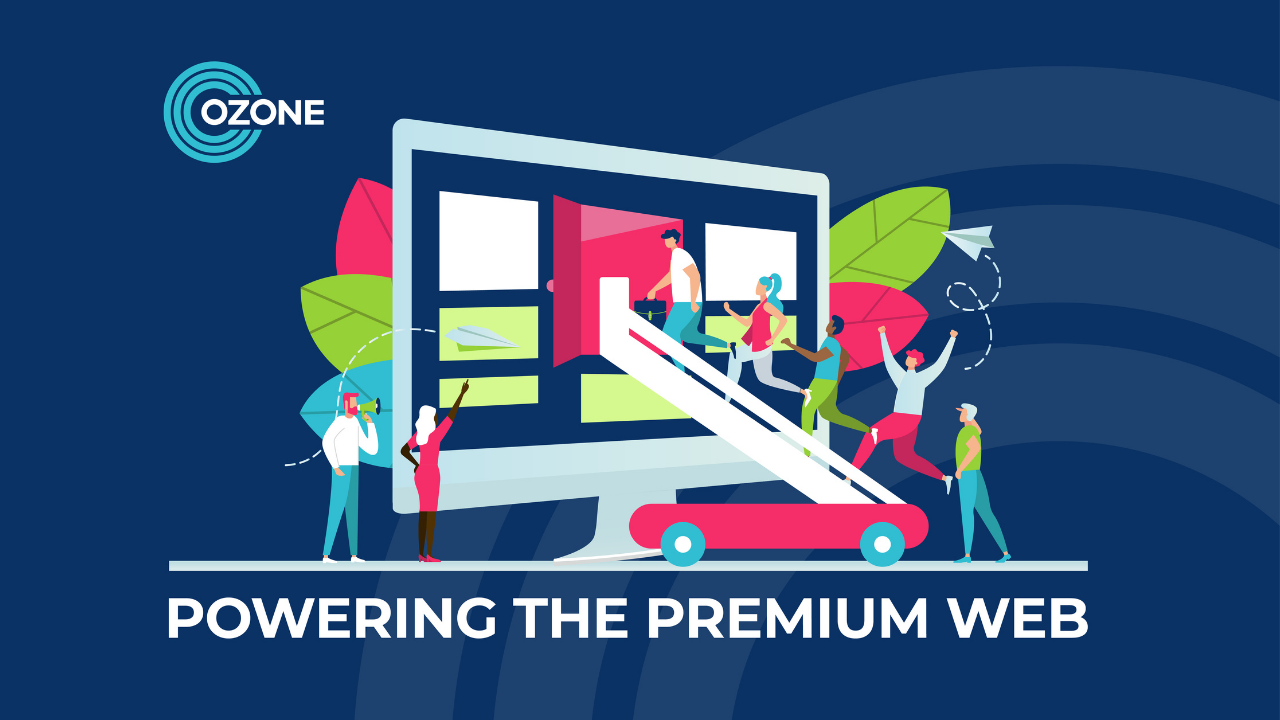 Ozone: Powering the premium web - Ozone